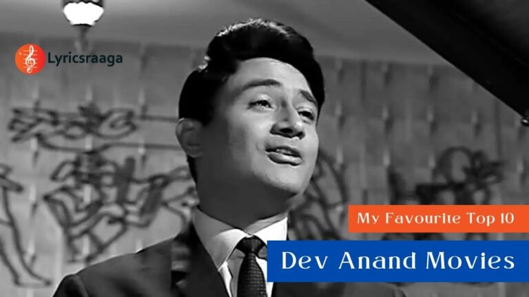 My Favorite Top 10 Dev Anand Movies - Lyrics Raaga