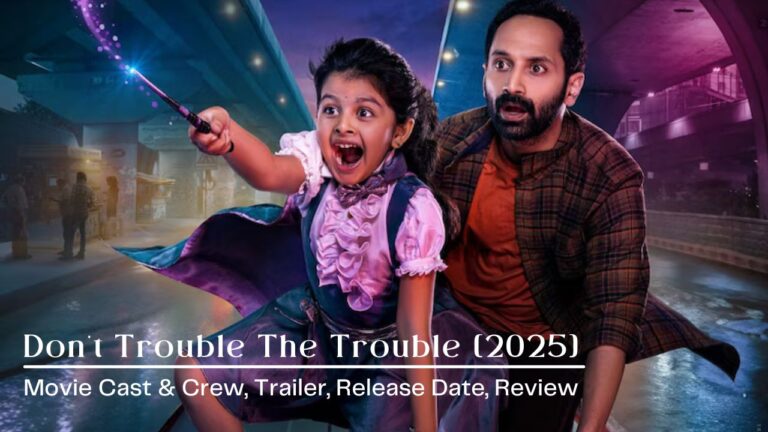 Don't Trouble The Trouble Movie Cast & Crew | Trailer | Release Date ...