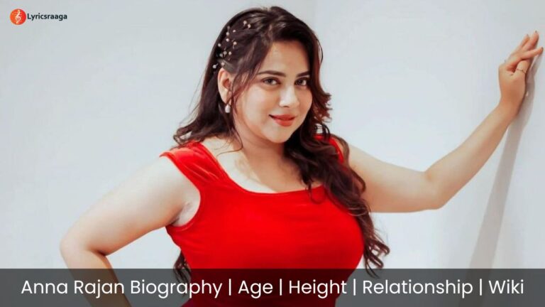 Anna Rajan Biography | Age | Height | Relationship | Films - Lyrics Raaga